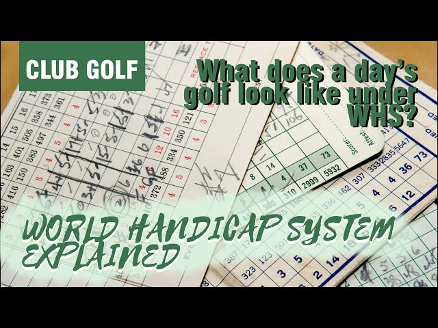 World Handicap System explained: What does a day’s golf look like under ...